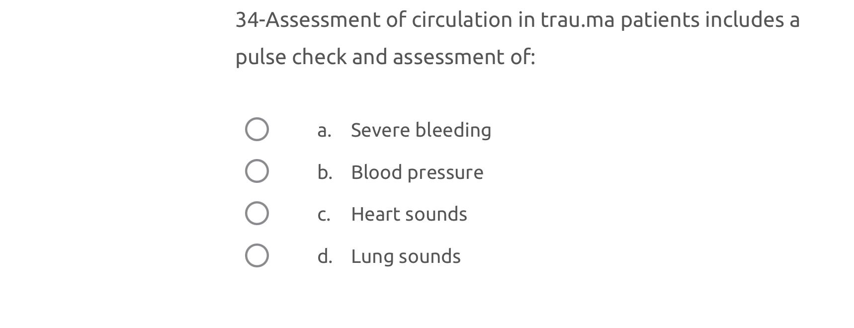 Solved 34-Assessment of circulation in trau.ma patients | Chegg.com