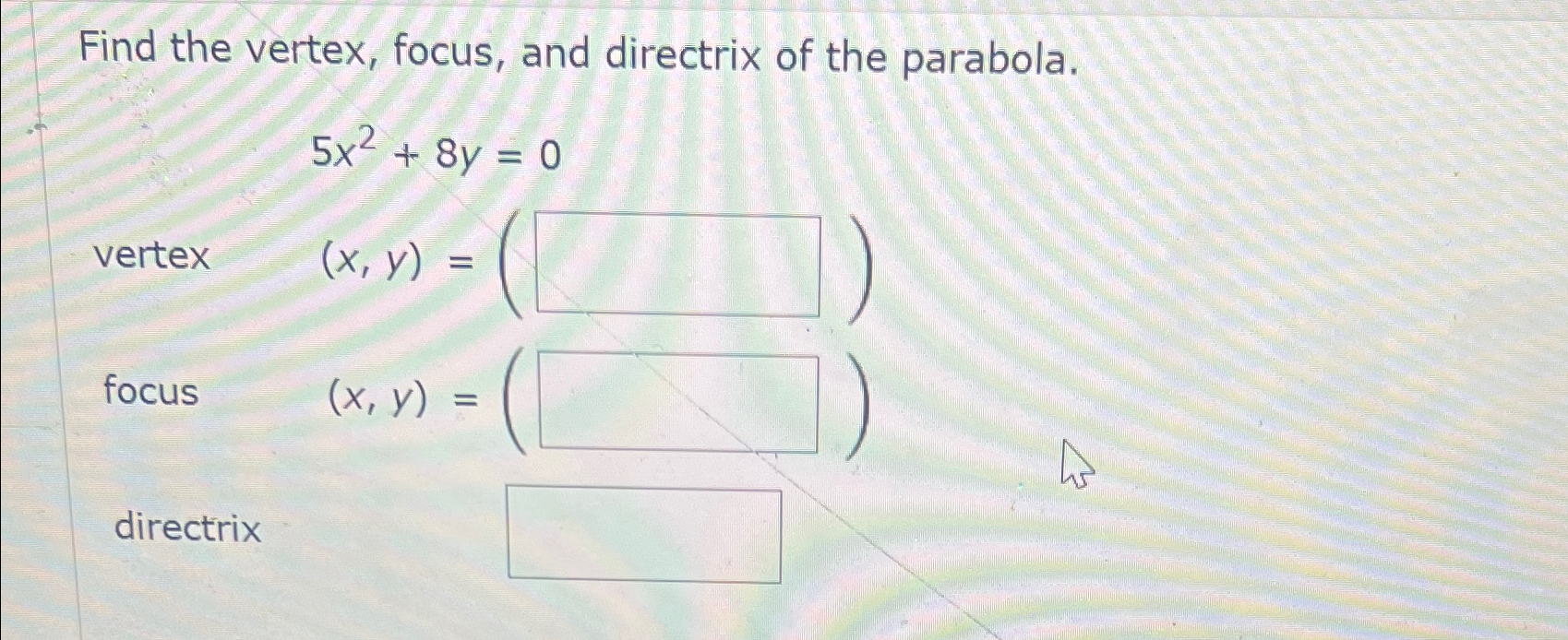 Solved Find the vertex, focus, and directrix of the | Chegg.com