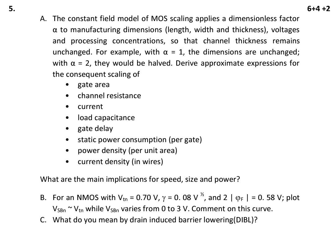Solved A. The constant field model of MOS scaling applies a | Chegg.com