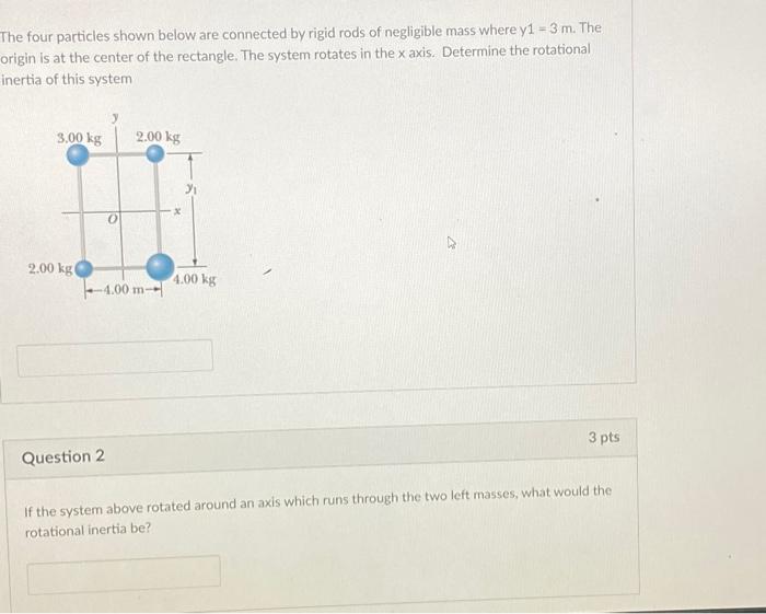 Solved The four particles shown below are connected by rigid | Chegg.com