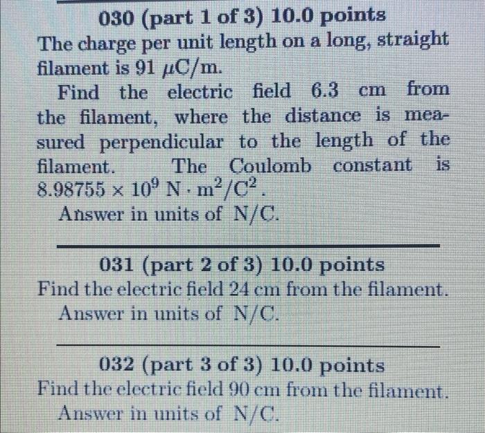 Solved 030 (part 1 of 3) 10.0 points The charge per unit | Chegg.com