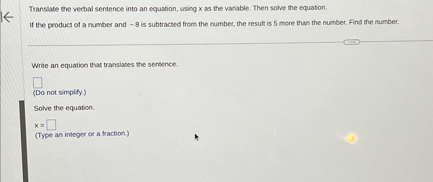 Solved Translate the verbal sentence into an equation, using | Chegg.com