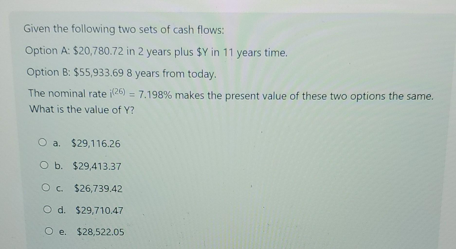 Solved Given the following two sets of cash flows: Option A: | Chegg.com