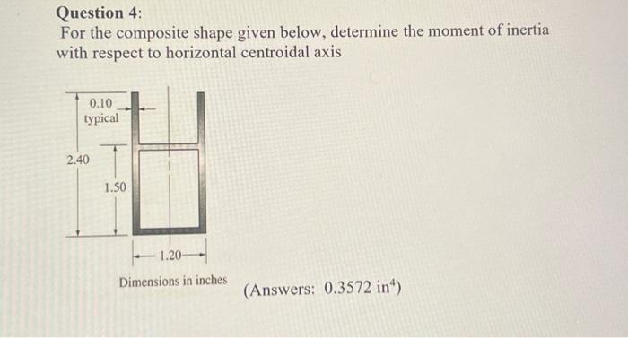 Solved Question 4: For the composite shape given below, | Chegg.com
