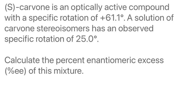 Solved Consider a molecule with a specific rotation of | Chegg.com