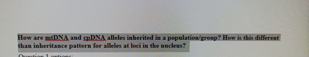 Solved How are mtDNA and cpDNA alleles inherited in a | Chegg.com