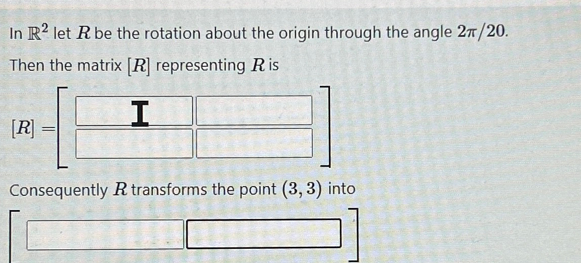 Solved In R2 ﻿let R ﻿be the rotation about the origin | Chegg.com