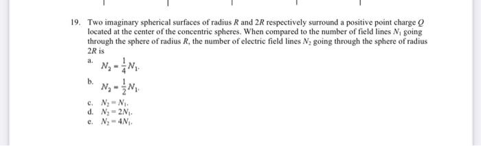 Solved 19. Two imaginary spherical surfaces of radius Rand | Chegg.com