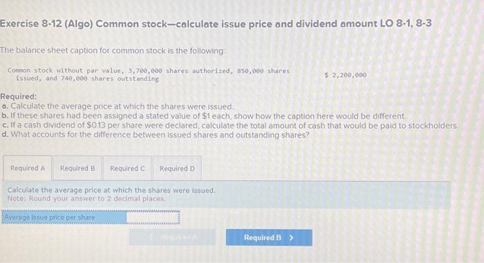Solved Exercise 8-12 (Algo) Common stock-calculate issue | Chegg.com