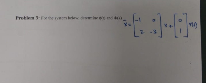 Solved E3.4 Obtain a state variable matrix for a system with | Chegg.com