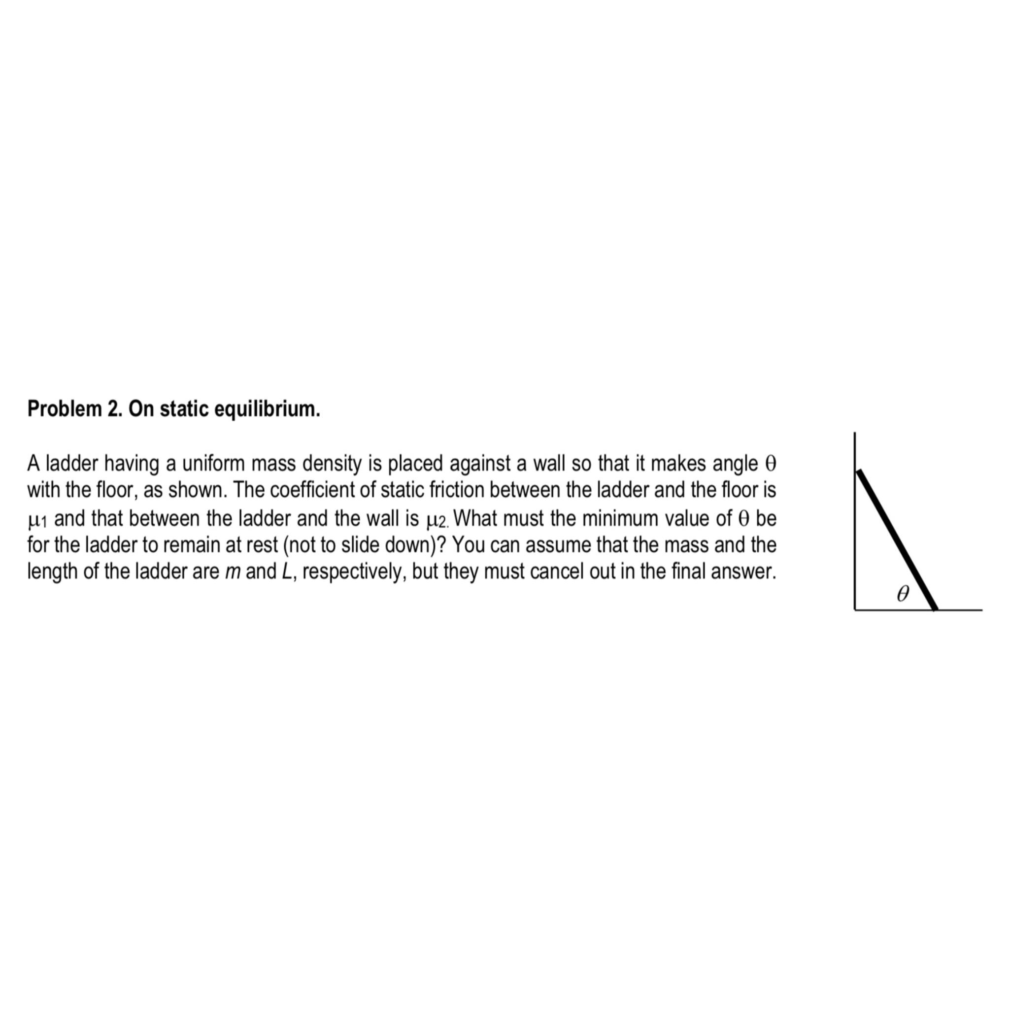 Solved Problem 2. ﻿On static equilibrium.A ladder having a | Chegg.com
