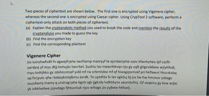 Solved Two pieces of ciphertext are shown below. The first | Chegg.com