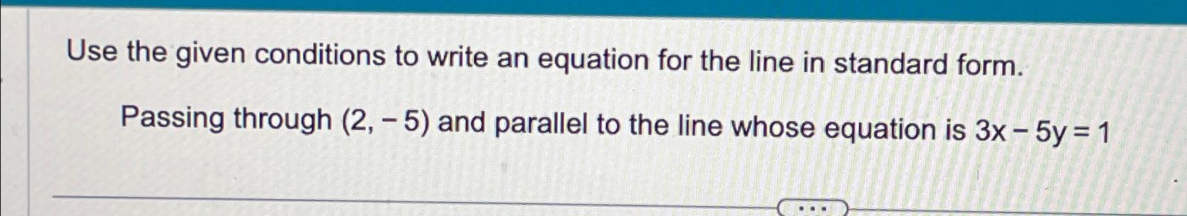 Solved Use the given conditions to write an equation for the | Chegg.com