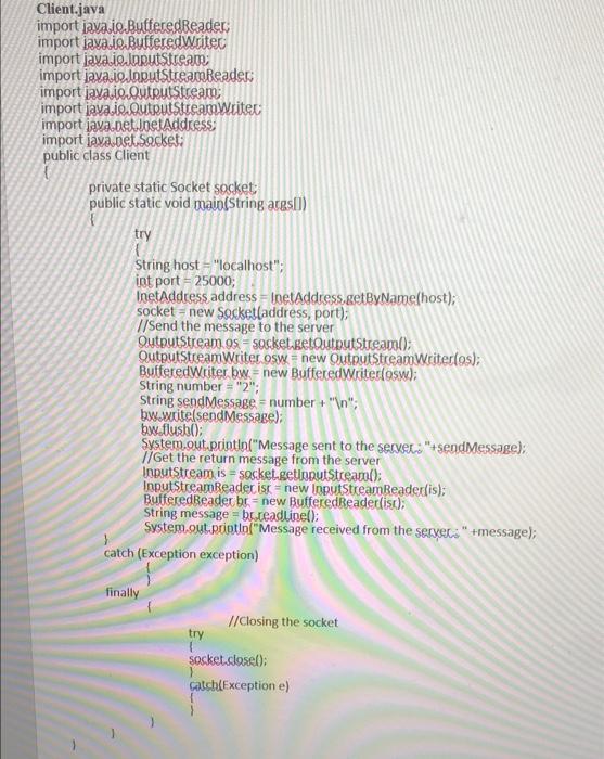 Solved can you plz modify those codes for single client with | Chegg.com