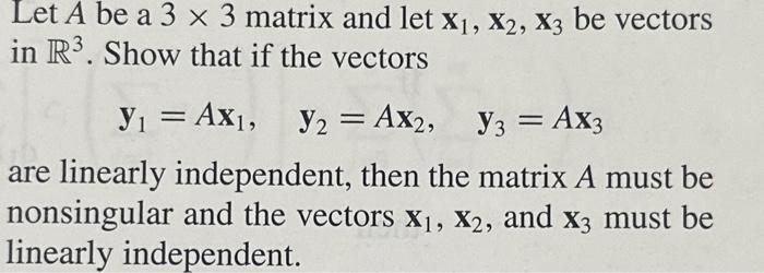 Solved Let A be a 3×3 matrix and let x1,x2,x3 be vectors in | Chegg.com