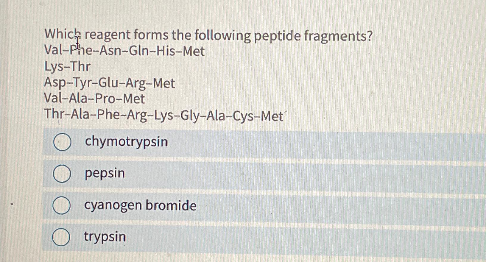 Solved Which reagent forms the following peptide | Chegg.com