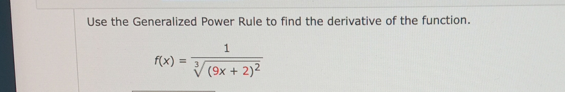 Solved Use the Generalized Power Rule to find the derivative | Chegg.com