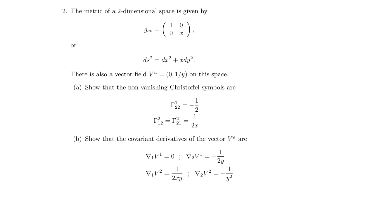 Solved The metric of a 2-dimensional space is given | Chegg.com
