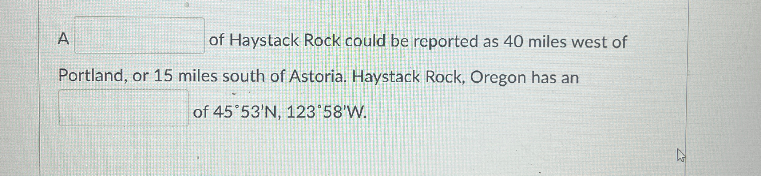 Solved A of Haystack Rock could be reported as 40 ﻿miles | Chegg.com