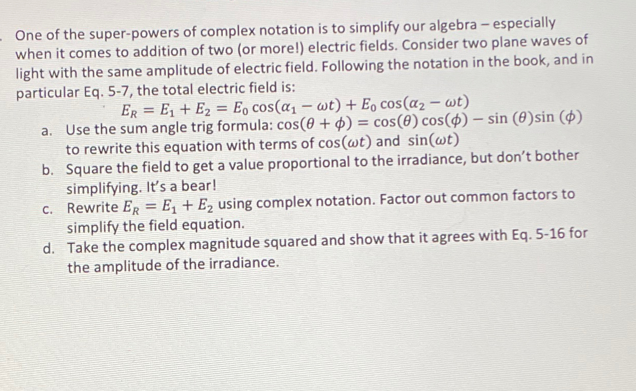 Solved One of the super-powers of complex notation is to | Chegg.com
