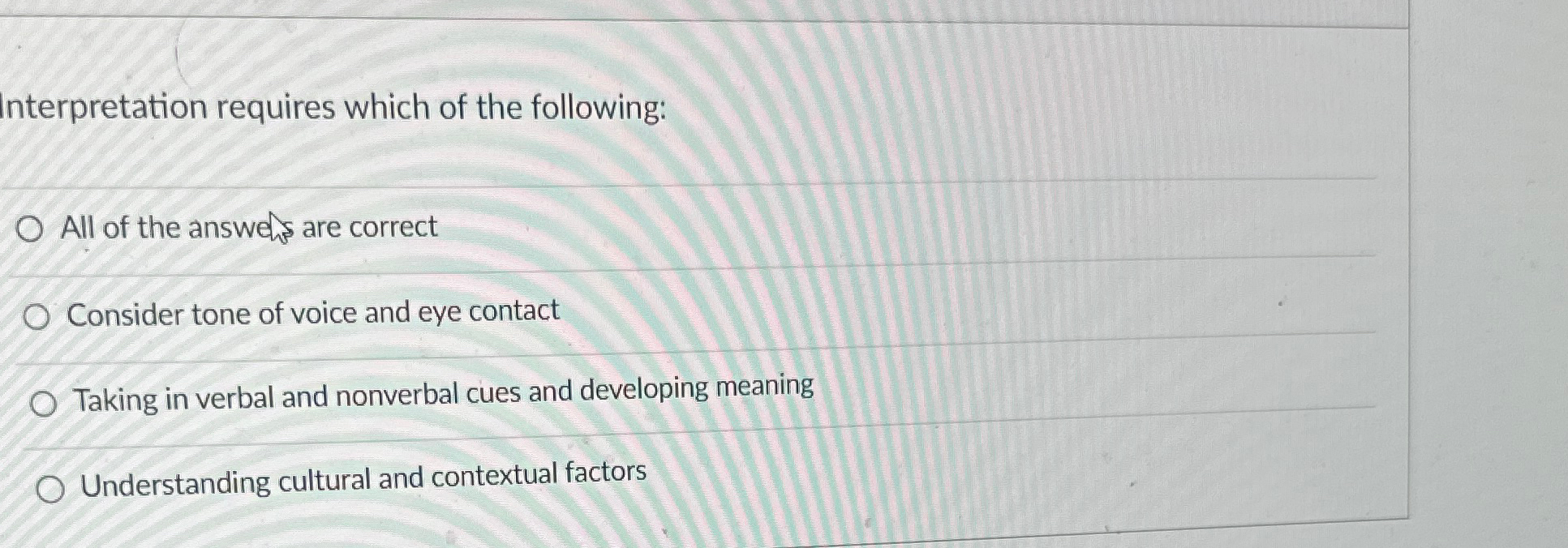 Solved Interpretation requires which of the following:All of | Chegg.com
