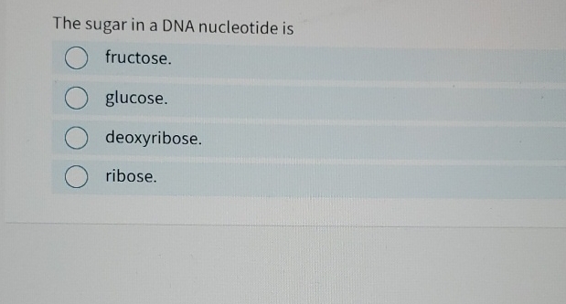 Solved The sugar in a DNA nucleotide | Chegg.com
