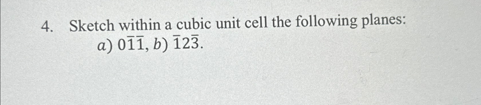 Solved Sketch within a cubic unit cell the following | Chegg.com