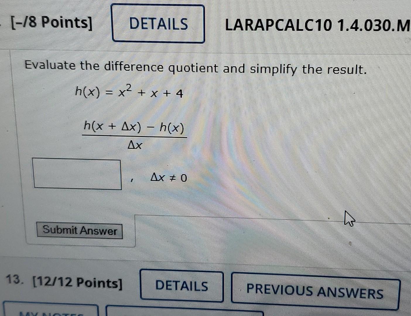 Solved Evaluate the difference quotient and simplify the | Chegg.com