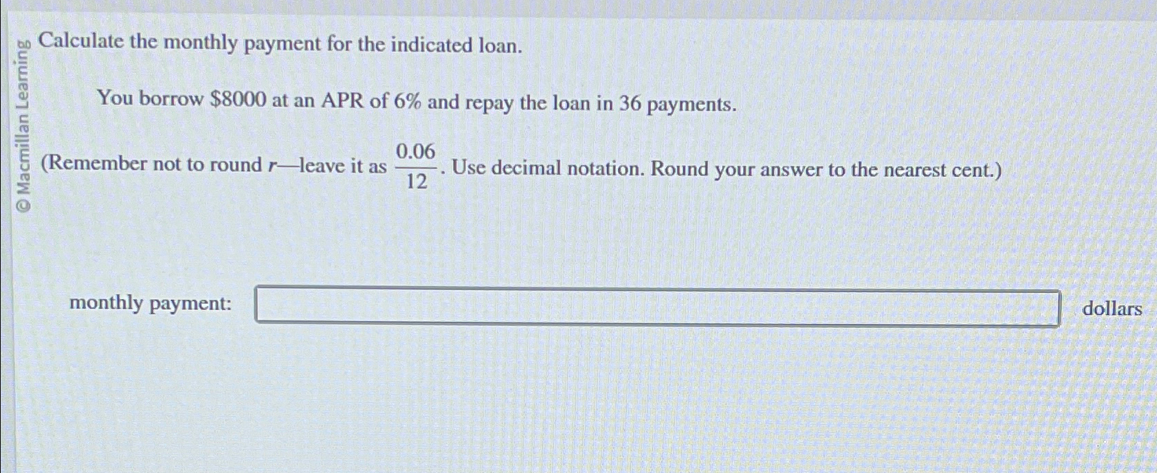Solved Calculate the monthly payment for the indicated | Chegg.com