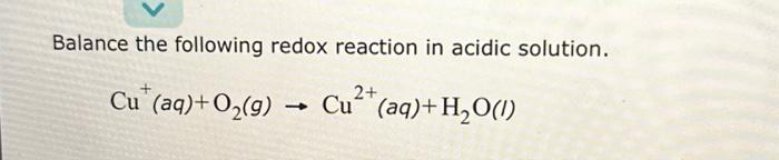 Solved Balance the following redox reaction in acidic | Chegg.com