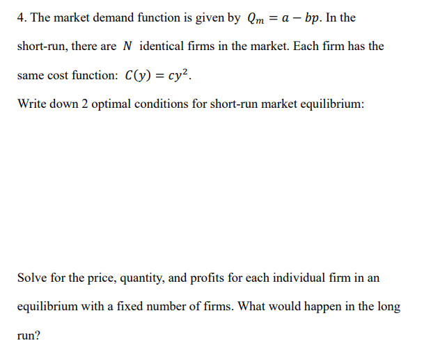 Solved The market demand function is given by Qm=a-bp. ﻿In | Chegg.com