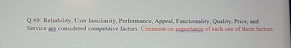 Solved Reliability, User familiarity, Performance, Appeal, | Chegg.com