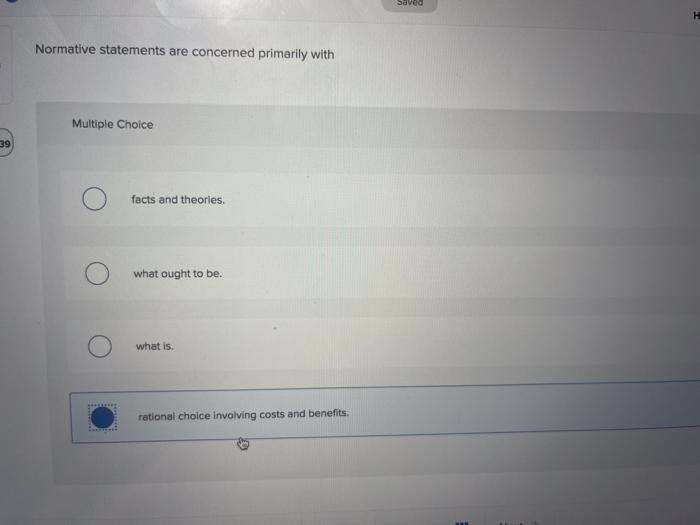 Solved Saved Normative statements are concerned primarily | Chegg.com