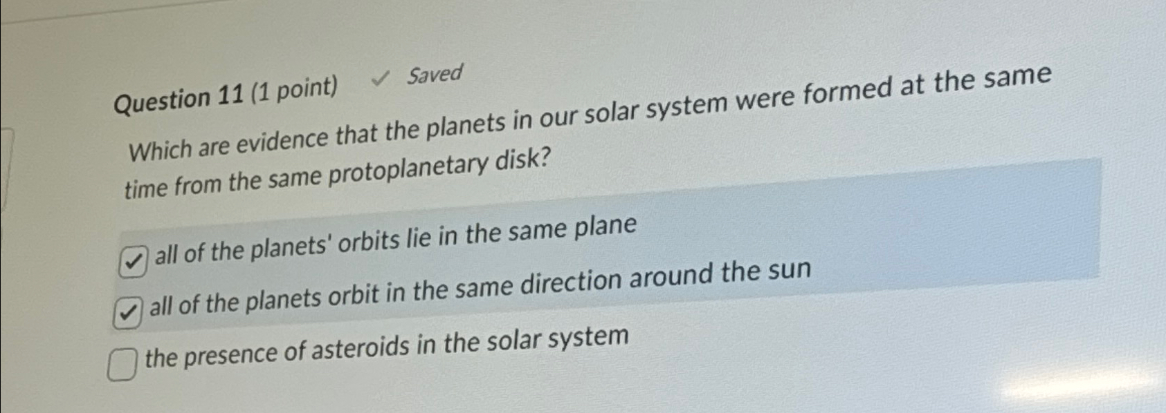 Solved Question 11 (1 ﻿point) ﻿SavedWhich are evidence that | Chegg.com