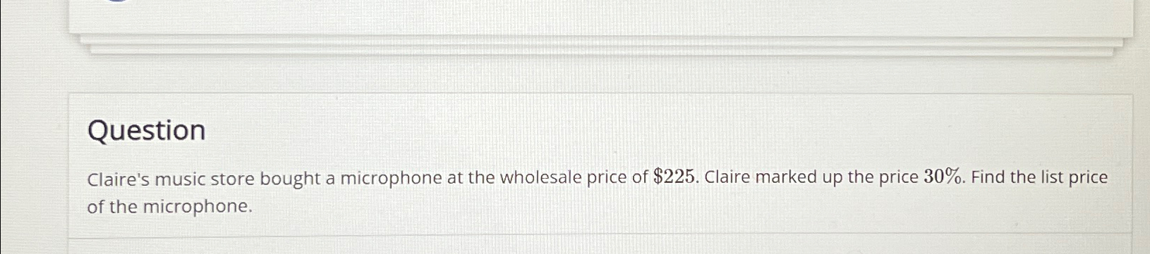 Solved QuestionClaire's music store bought a microphone at | Chegg.com