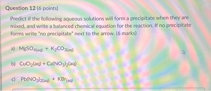 Solved Predict if the following aqueous solutions will form | Chegg.com