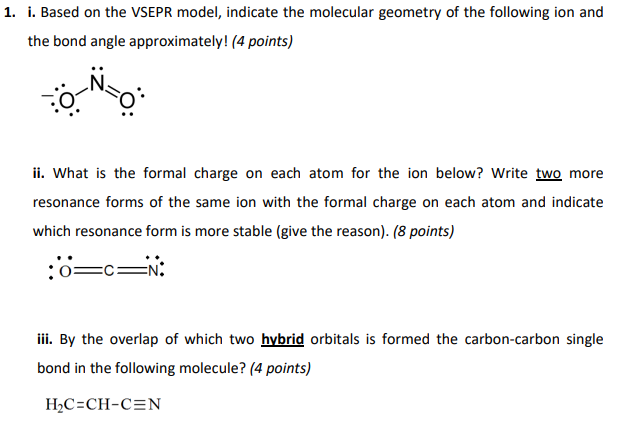 Solved i. ﻿Based on the VSEPR model, indicate the molecular | Chegg.com