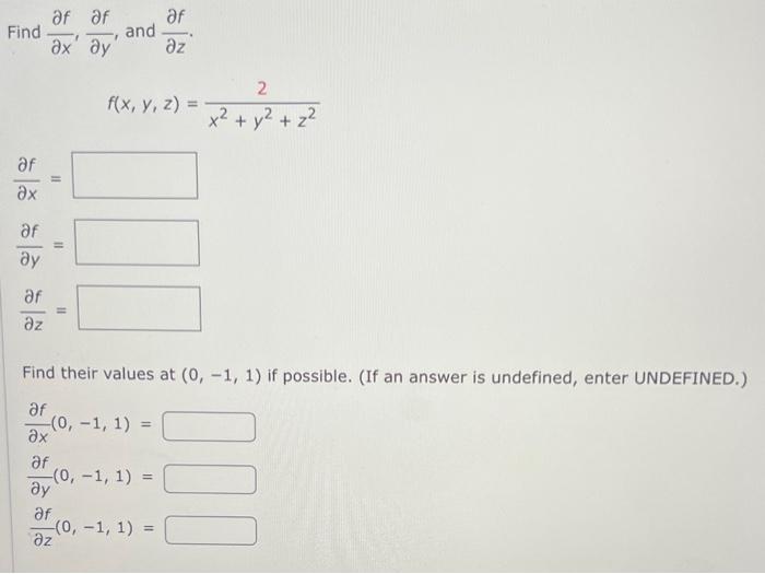 Solved Find ∂x∂f,∂y∂f, and ∂z∂f | Chegg.com