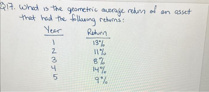 Solved Q17. What is the geometric average return of an asset | Chegg.com