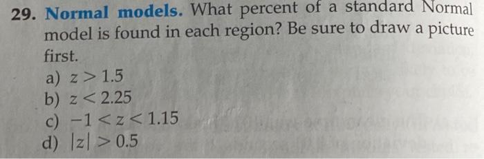Solved 29. Normal models. What percent of a standard Normal | Chegg.com