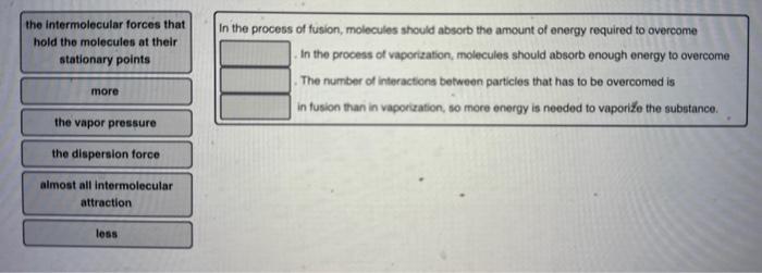 Solved In the process of fusion, molecules should absorb the | Chegg.com