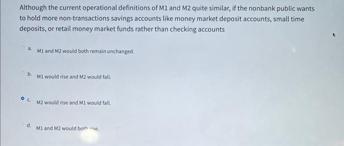 Solved Although the current operational definitions of M1 | Chegg.com