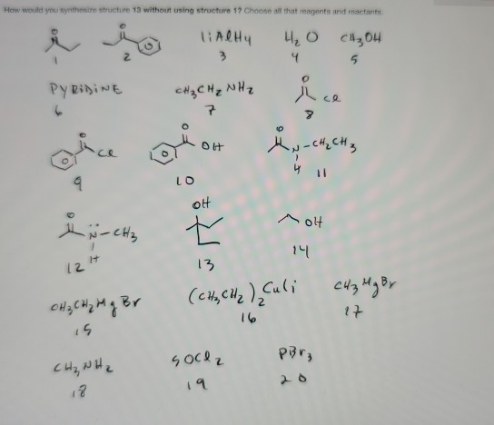 Solved How would you syrithe structure 13 without using | Chegg.com