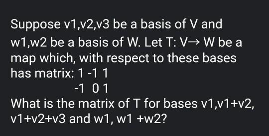 Solved Suppose v1,v2,v3 be a basis of V and w1,w2 be a basis | Chegg.com