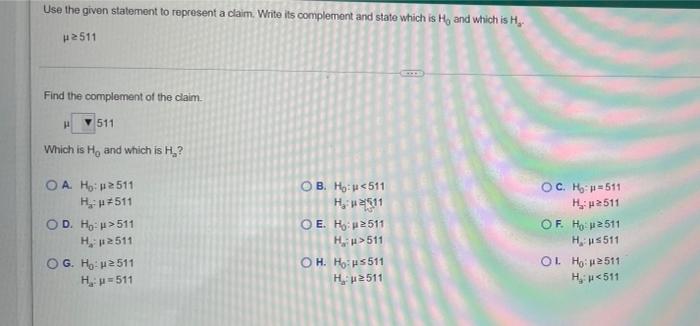 Solved Use the given statement to represent a claim. Write | Chegg.com
