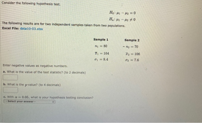 Solved Consider the following hypothesis test. H: H1 - H2 = | Chegg.com