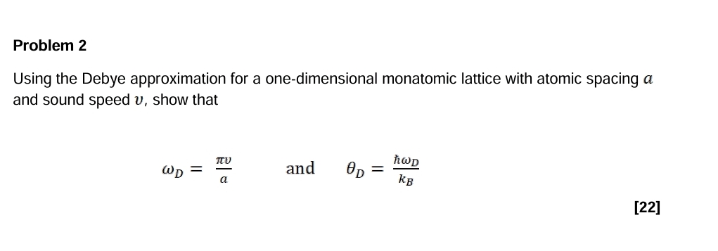 Solved Problem 2Using the Debye approximation for a | Chegg.com