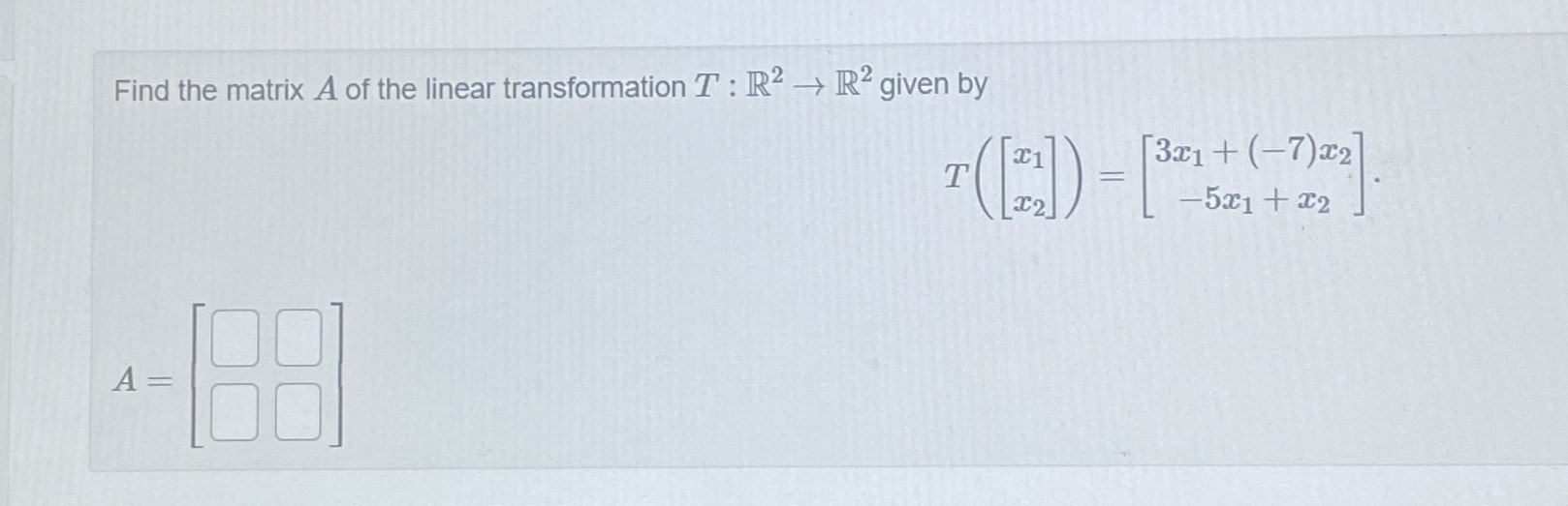 Solved Find the matrix A ﻿of the linear transformation | Chegg.com