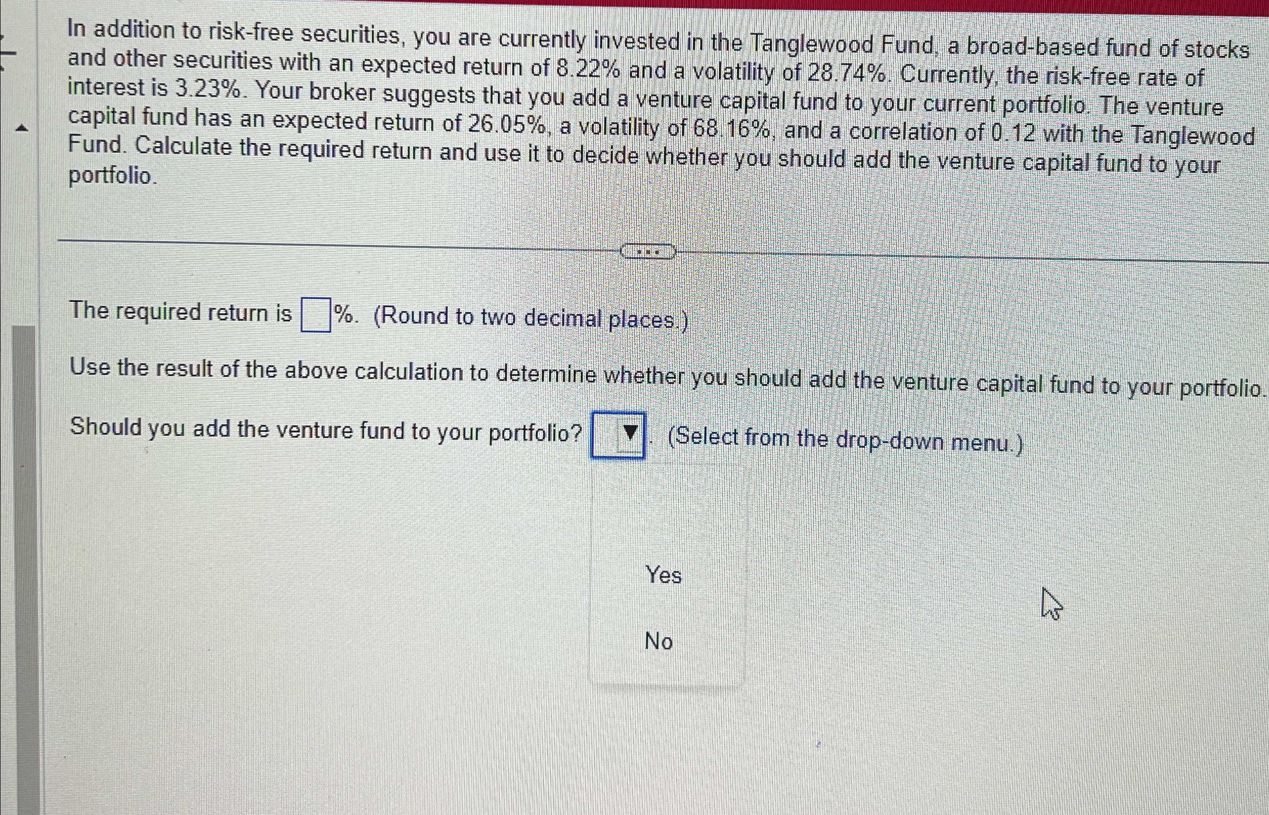 Solved In addition to risk-free securities, ﻿you are | Chegg.com