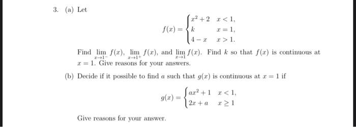 Solved 3. (a) Let f(x)=⎩⎨⎧x2+2k4−xx 1. Find | Chegg.com